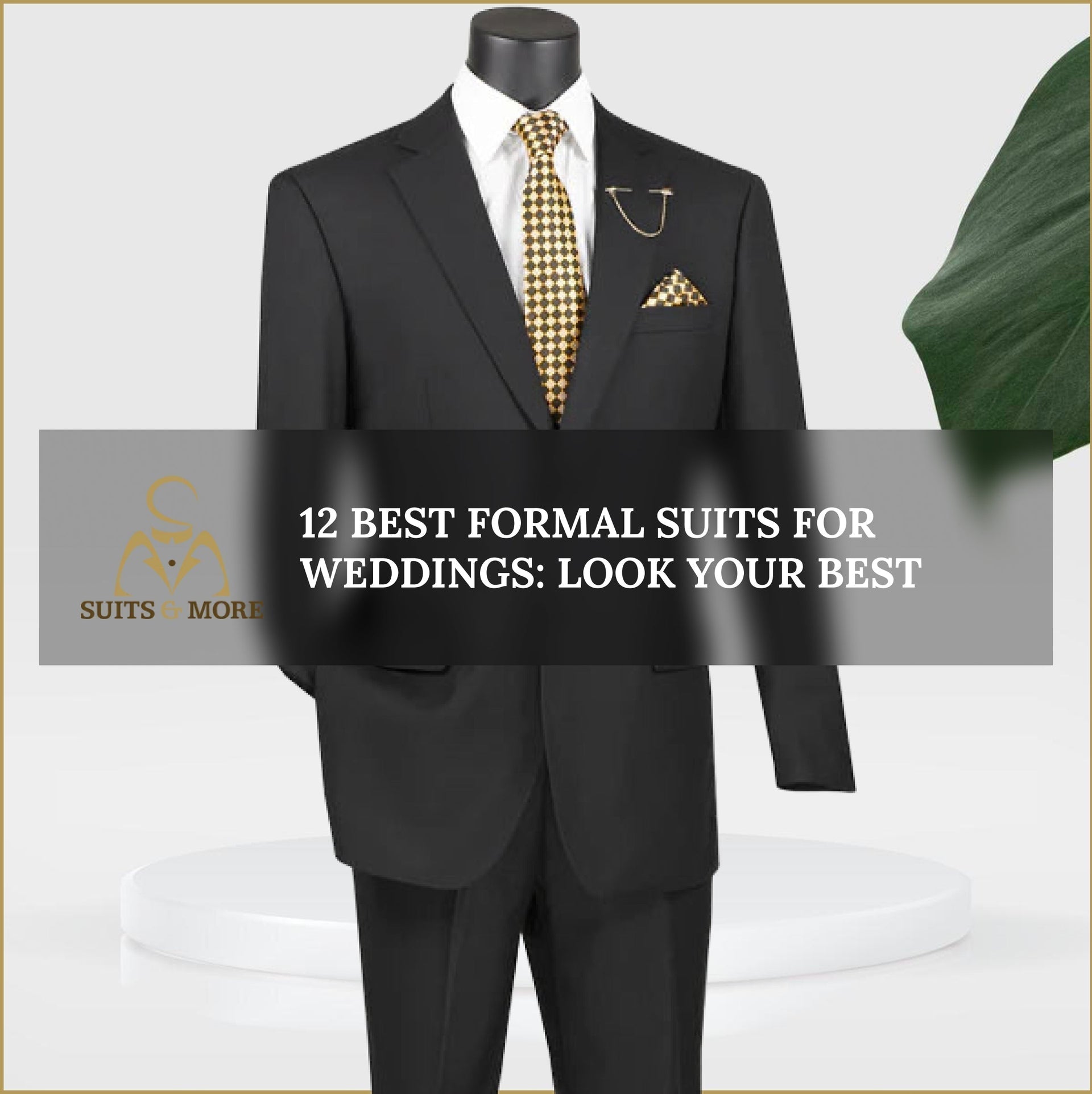 12 Best Formal Suits For Weddings: Look Your Best – Suits & More