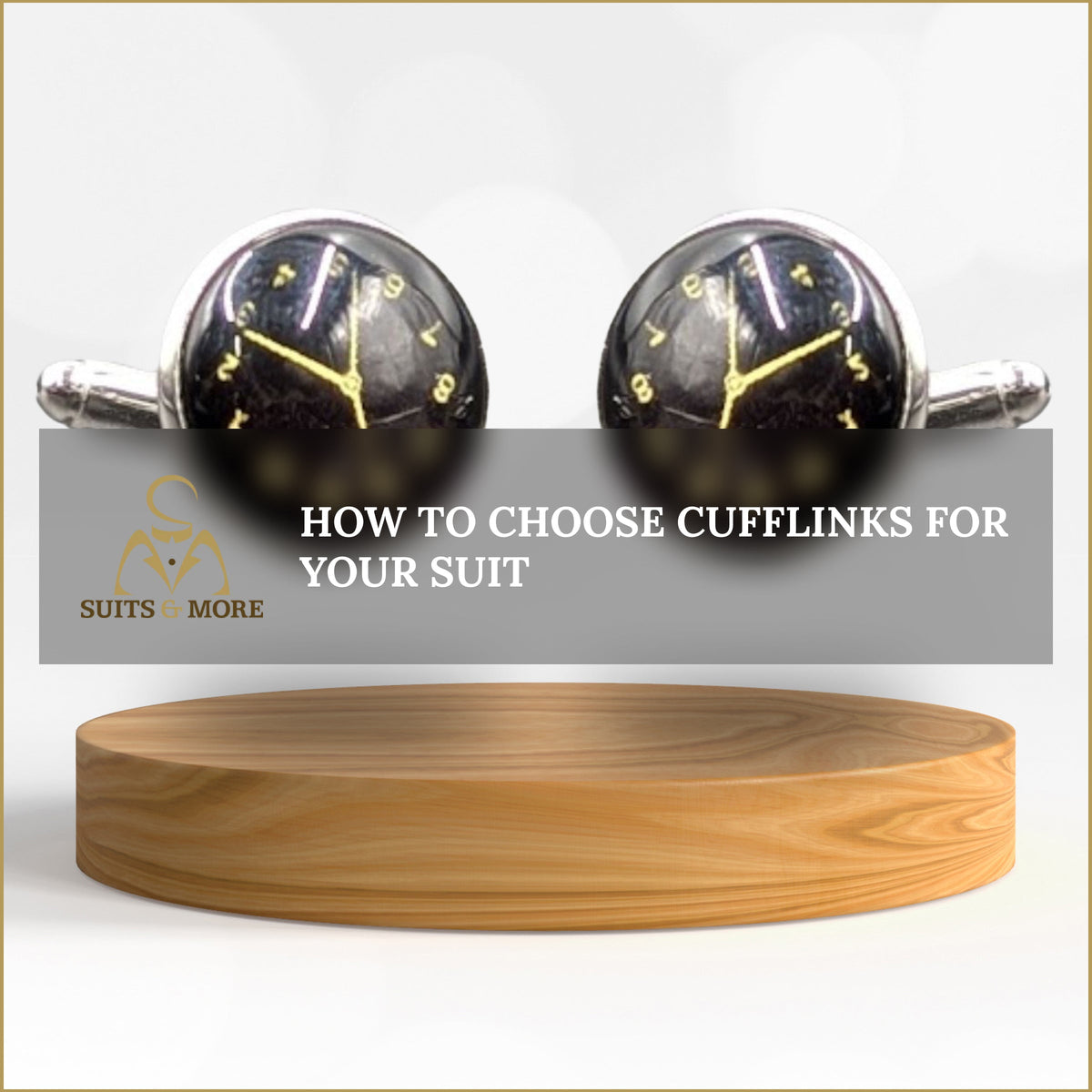 How to Choose Cufflinks for Your Suit – Suits & More