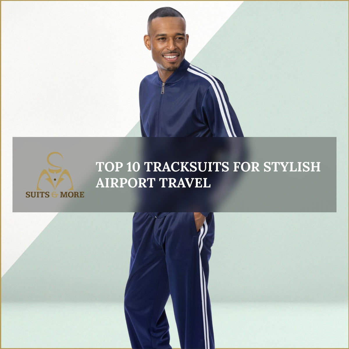 Top 10 Tracksuits for Stylish Airport Travel – Suits & More